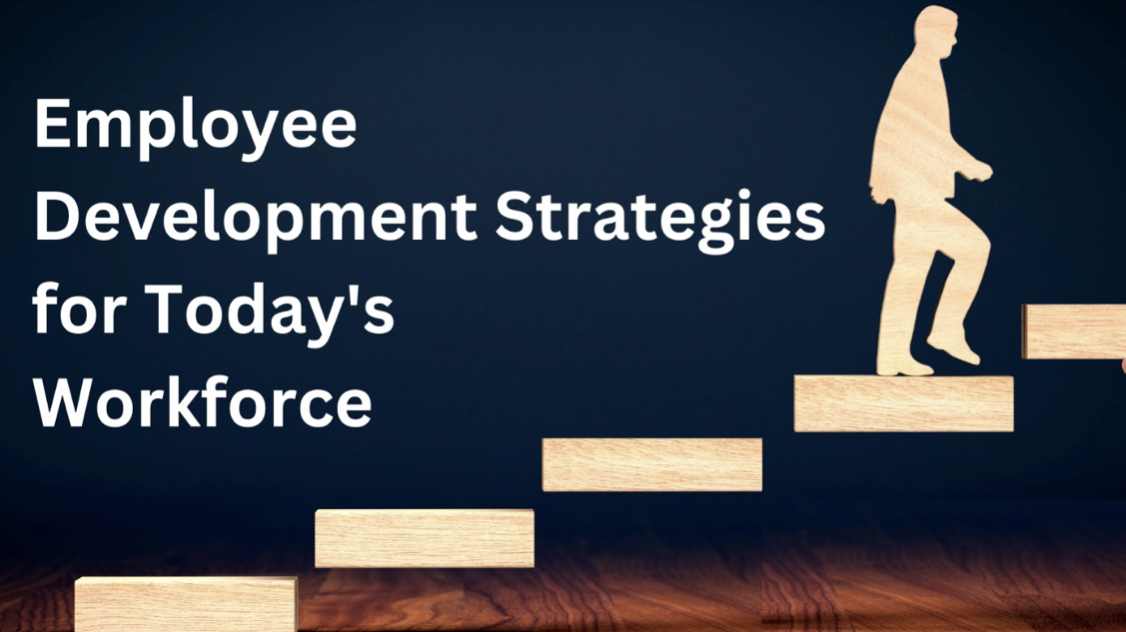 Top Employee Development Strategies for Today's Workforce - AOHR